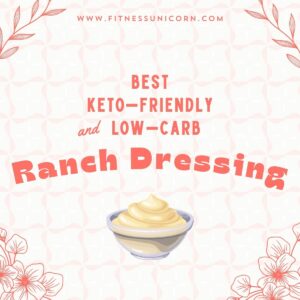15 BEST Keto & Low-Carb Ranch Dressing Options for 2025